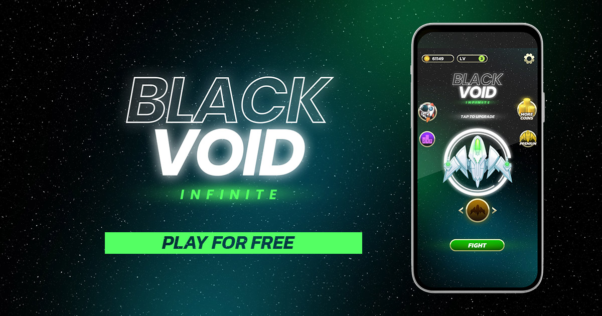 PLAY BLACK VOID INFINITE